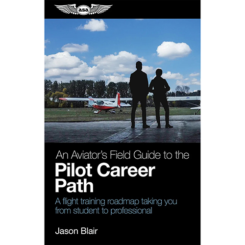 An Aviator's Field Guide to the Pilot Career Path | Softcover